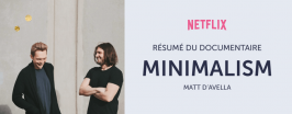 "The Minimalism" - Résumé du documentaire Netflix - Goodie Mood