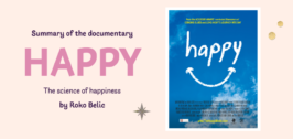 Summary of the Documentary "Happy, the science of happiness" - Goodie Mood