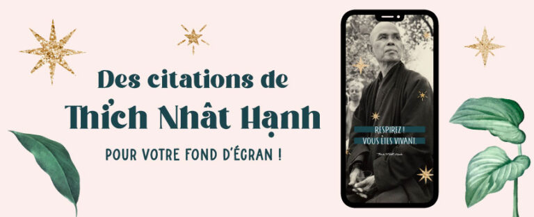 Des citations de Thích Nhất Hạnh pour votre fond d'écran - Goodie Mood